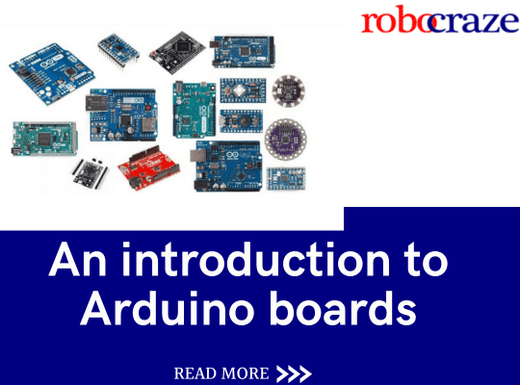 An introduction to Arduino boards – Robocraze