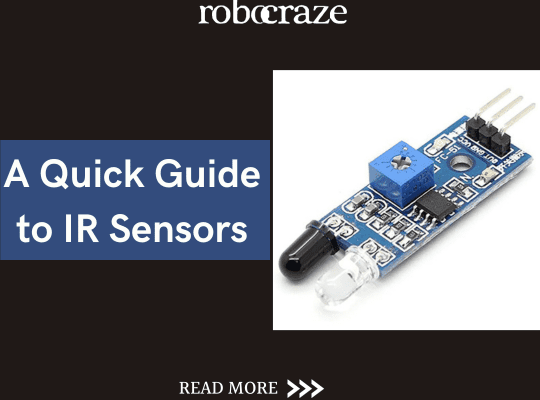 A Quick Guide to IR Sensors – Robocraze