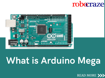 What is Arduino Mega – Robocraze