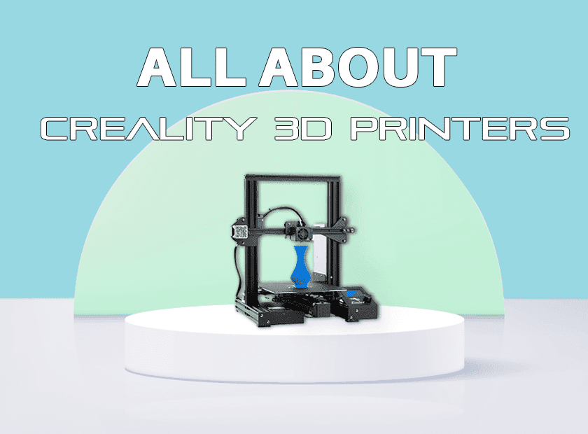 ALL ABOUT CREALITY 3D PRINTERS ! – Robocraze