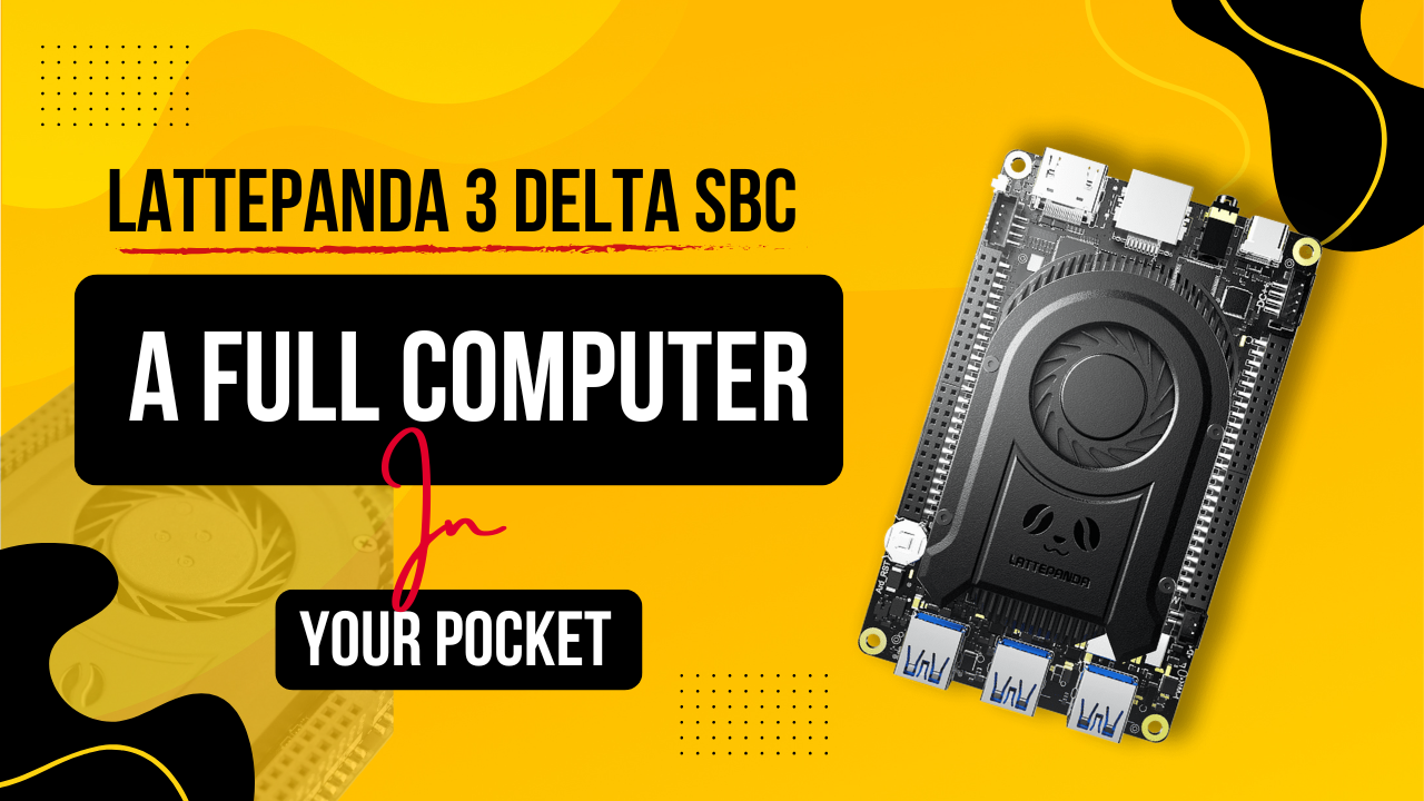 LattePanda 3 Delta SBC: A Full Computer in Your Pocket – Robocraze