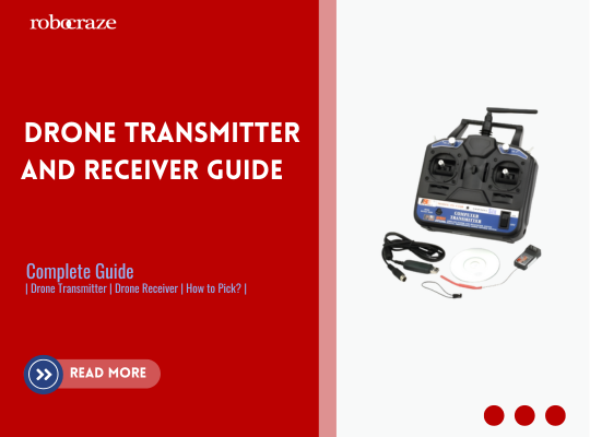 Drone Transmitter and Receiver Explained – Robocraze