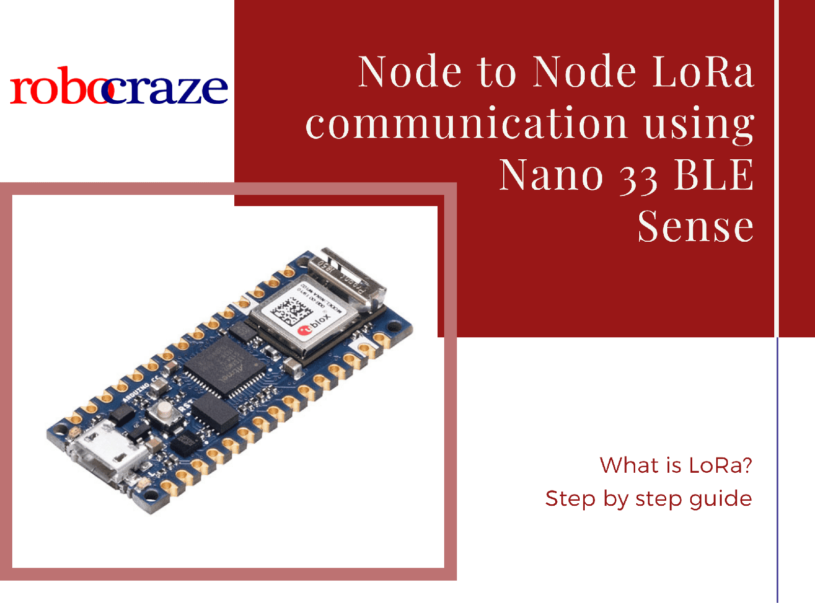 Node to Node LoRa communication using Nano 33 BLE Sense – Robocraze