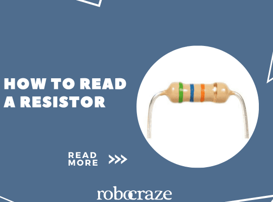 How to read a resistor – Robocraze