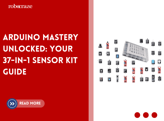 Arduino Mastery Unlocked: Your 37-in-1 Sensor Kit Guide – Robocraze
